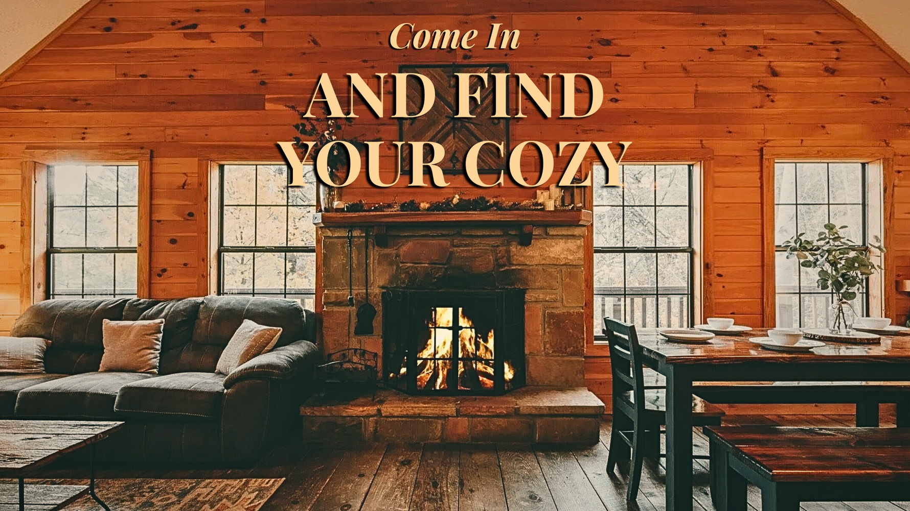 Come in and get Cozy! – Cozy Cabin Rustics